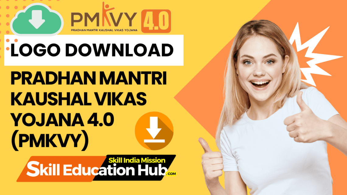 Pradhan Mantri Kaushal Vikas Yojana 4.0 (PMKVY) LOGO DOWNLOAD ...