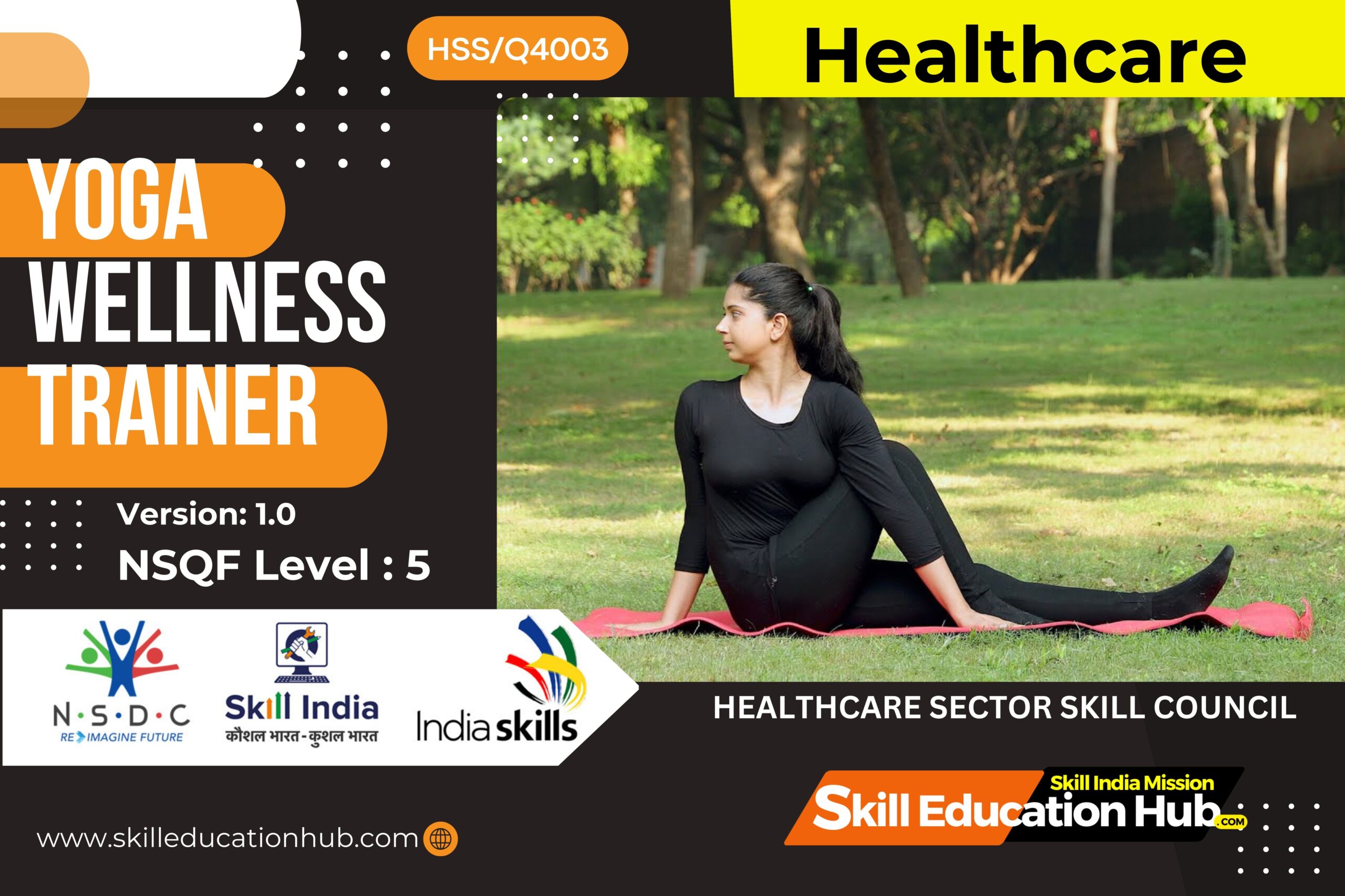 Yoga Wellness Trainer - HSS/Q4003 |PMKVY 4.0 SKILL COURSE