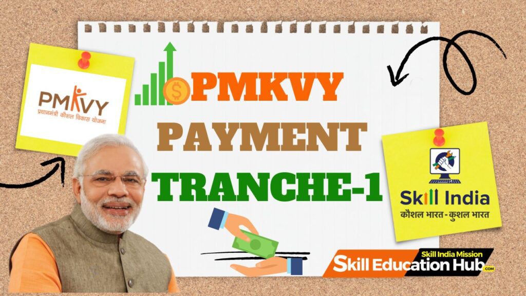 How to Apply for PMKVY Payment Tranche-1 – Skilleducationhub