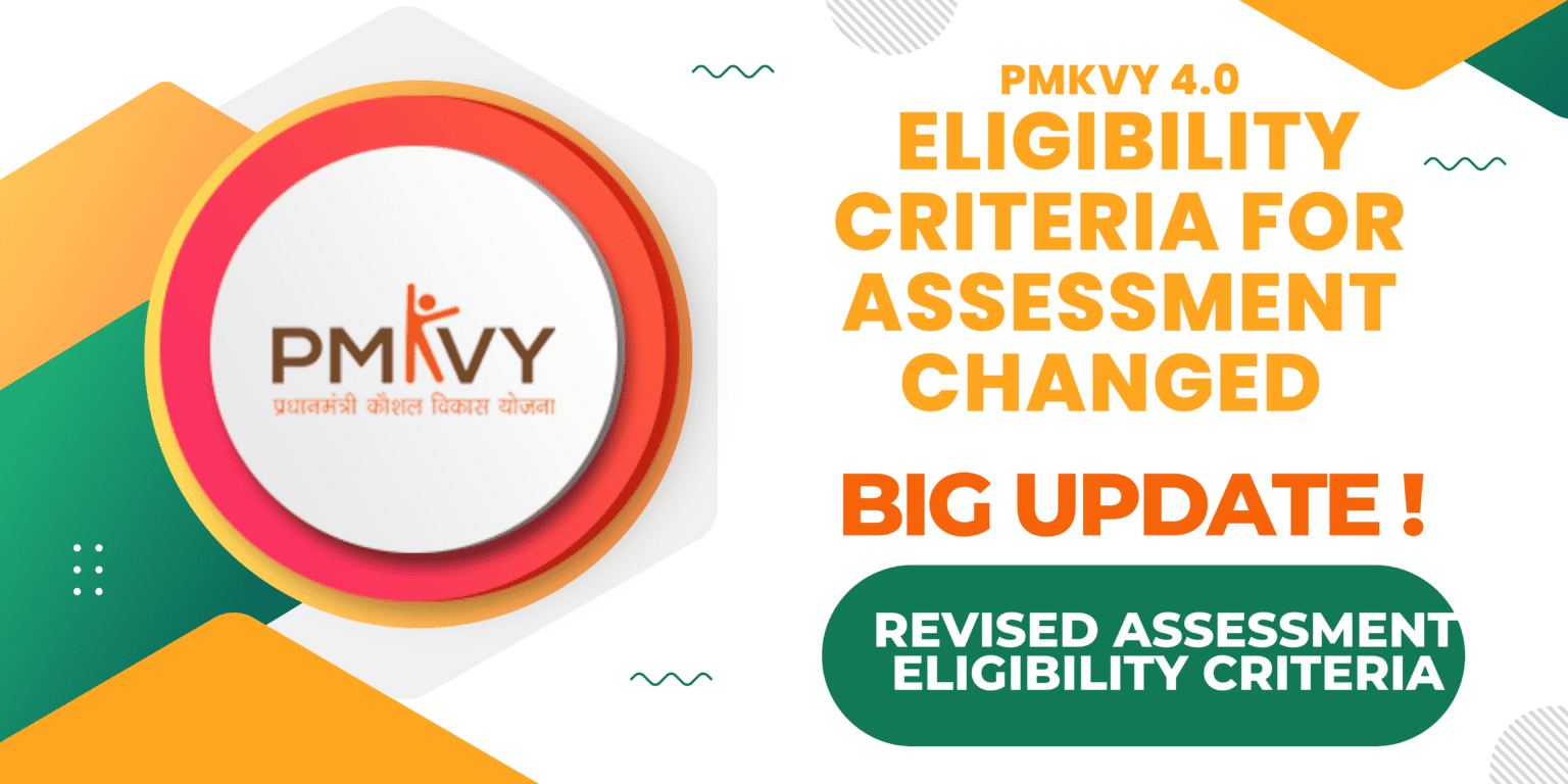 Important Updates under PMKVY 4.0: Amendment in Candidates’ Eligibility ...