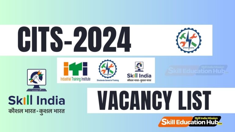 CITS 2024 – VACANCY LIST – Skilleducationhub